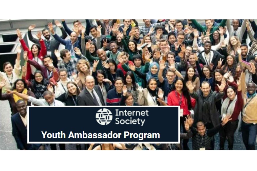 Internet Society's Youth Ambassador Program 2024 - Eureka Learners - Blog